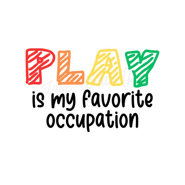 Play is My Favorite Occupation - Etsy