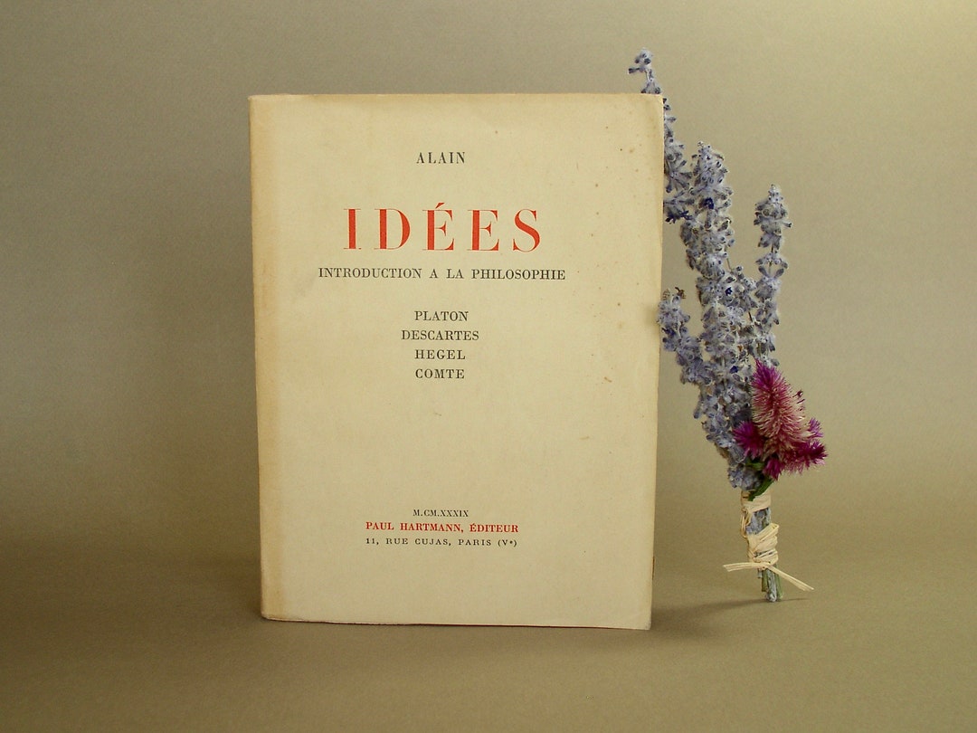 Alain/ideas.introduction to Philosophy.paul Hartmann Publisher.1939 ...