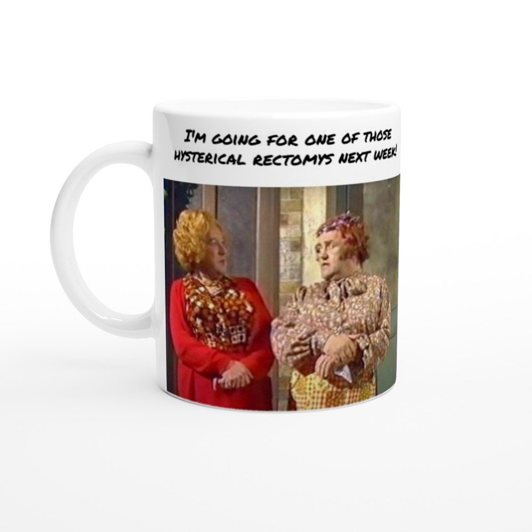 LES DAWSON / Roy Barraclough, Cissy and Ada! Hysterical Rectomy Mug ...