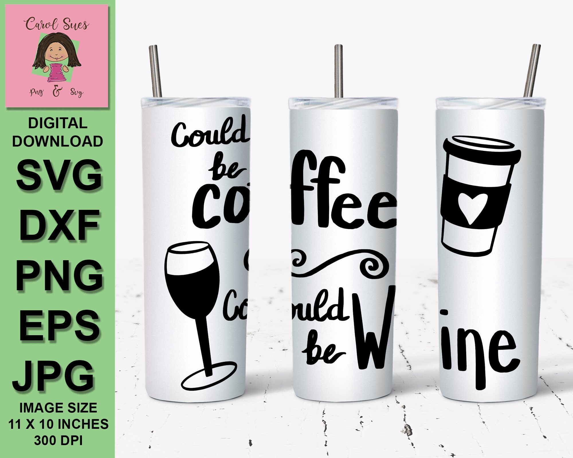 Could Be Coffee Could Be Wine Svg File, Coffee Svg, Wine Svg, Tumbler ...