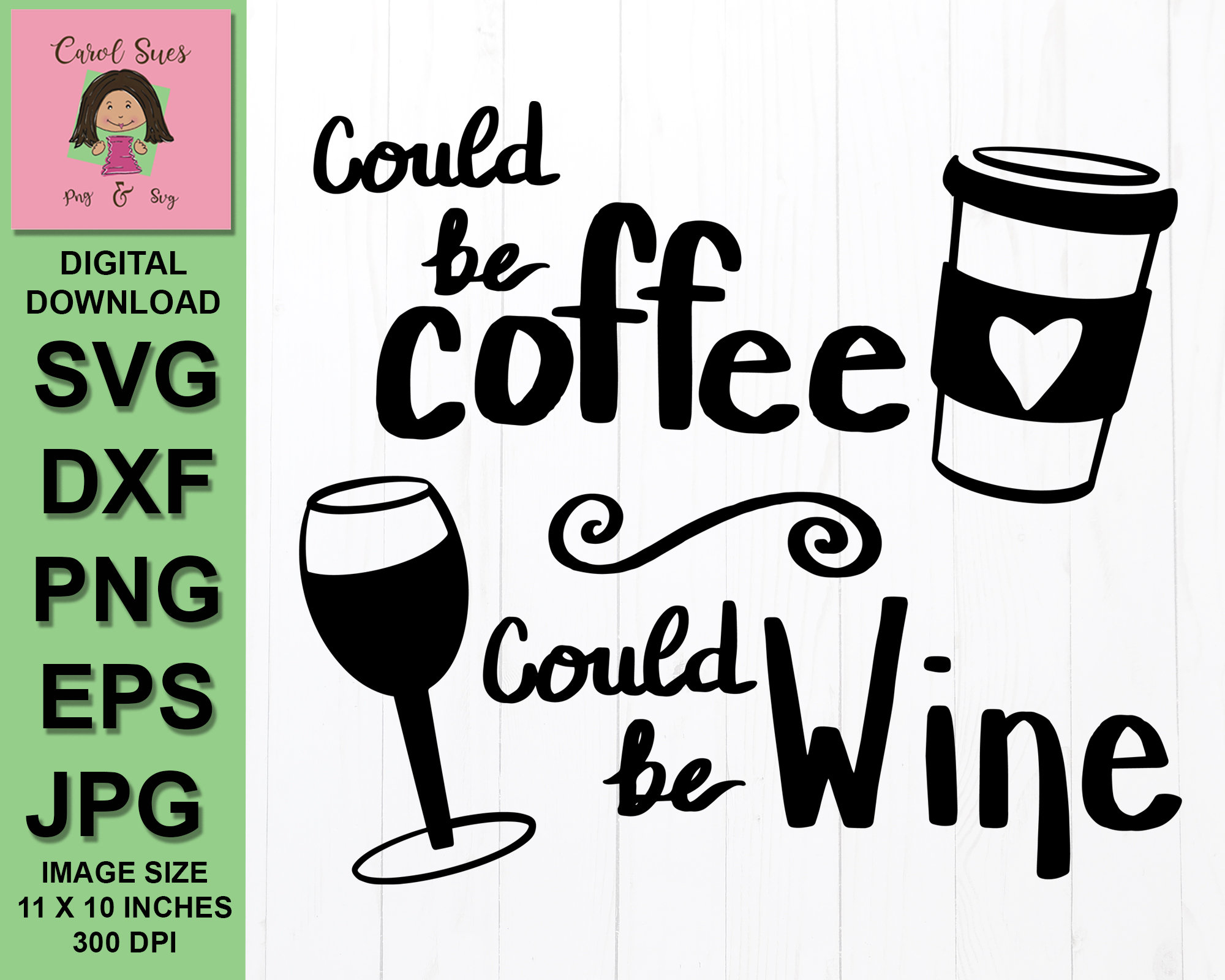 Could Be Coffee Could Be Wine Svg File, Coffee Svg, Wine Svg, Tumbler ...
