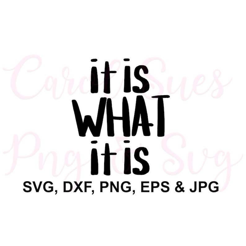It is What It is Svg File Cricut, Tshirt Svg Designs, Tumbler Designs ...