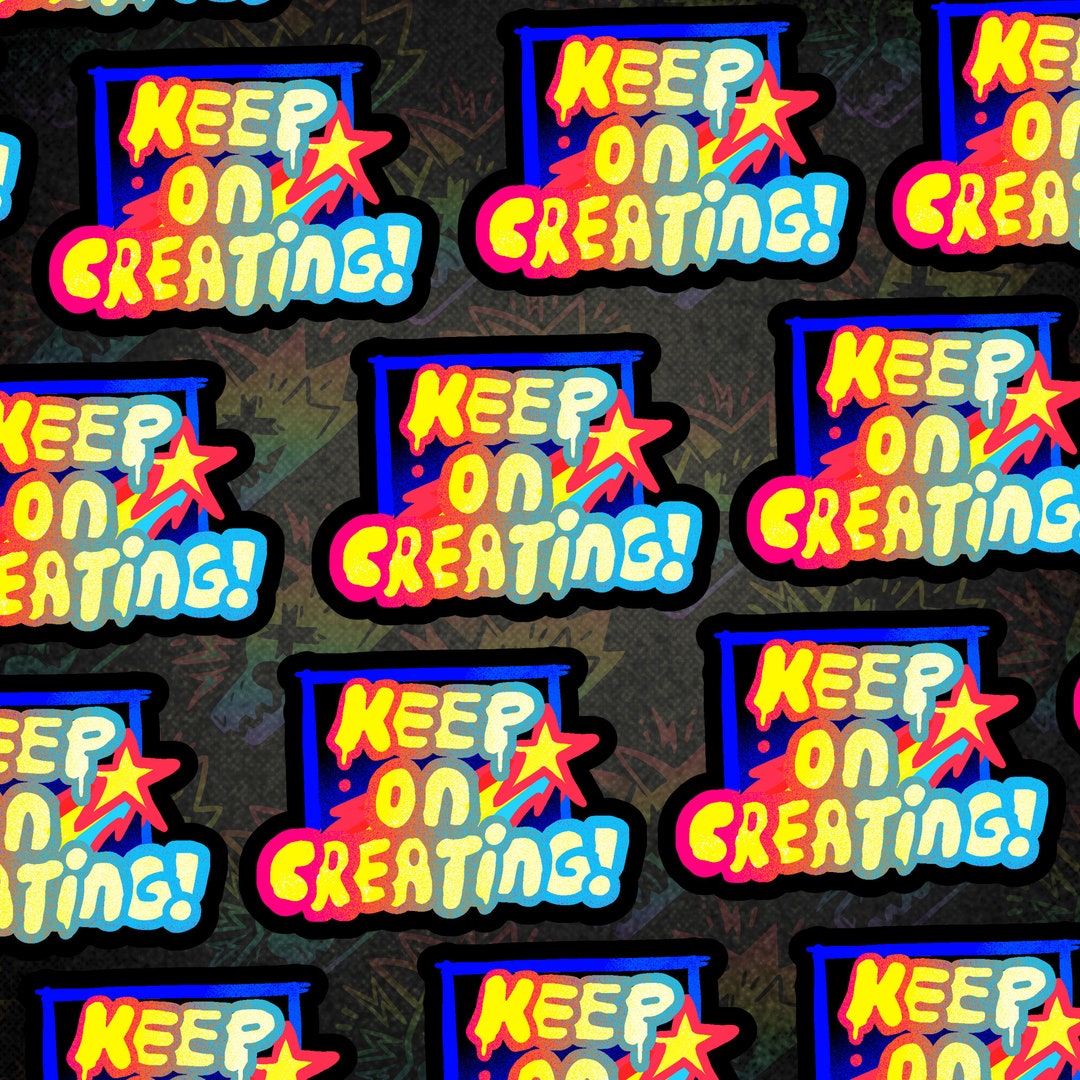 Made-to-order Sticker 0181: Keep on Creating - Etsy