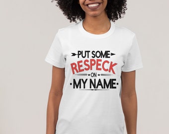 Put Some Respect on My Name Svg | Etsy