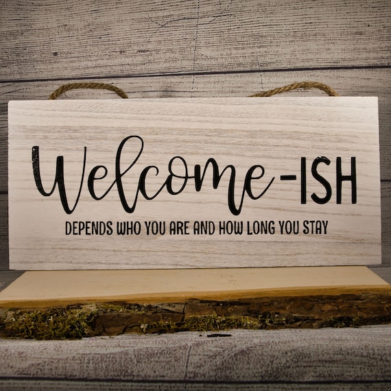Welcome-ish Sign Welcome Sign Vinyl Sign Galvanized Metal | Etsy