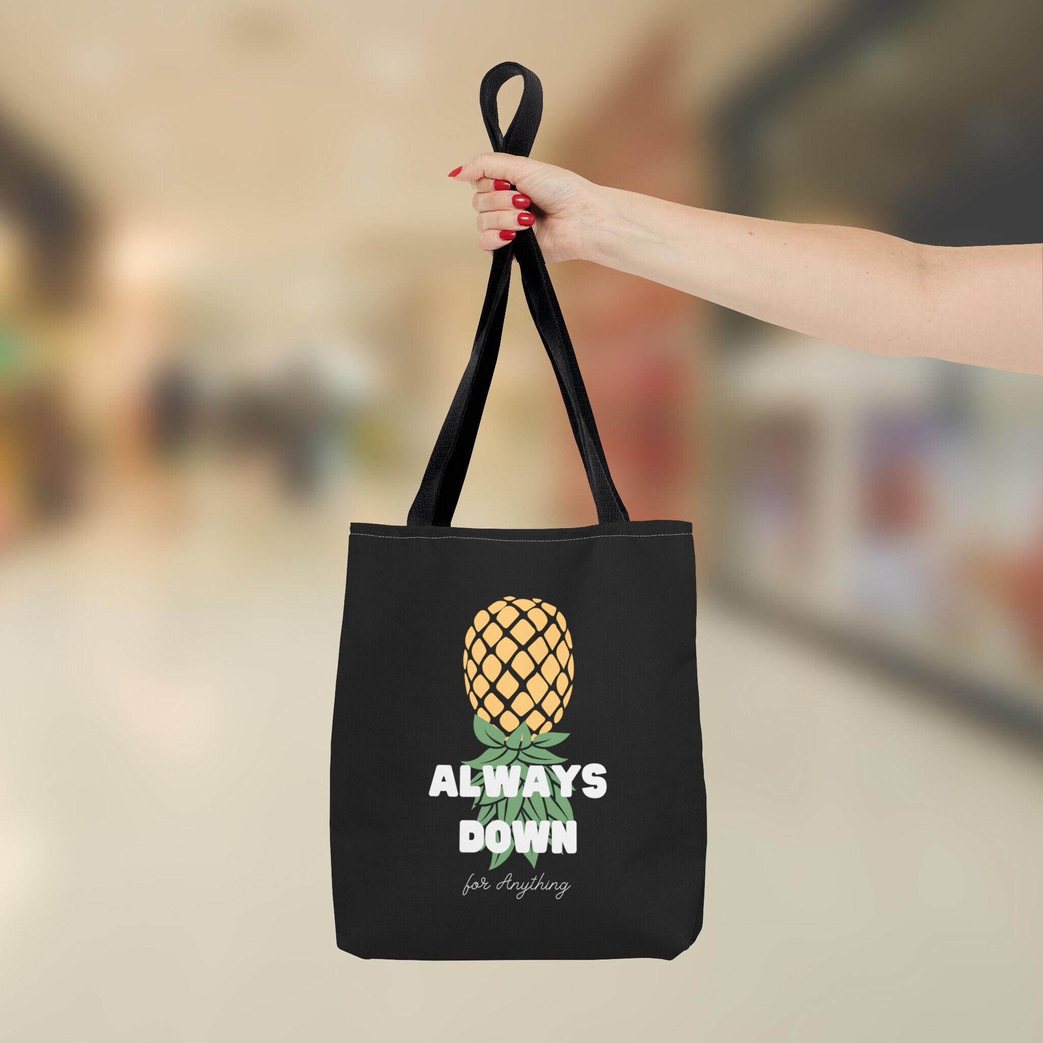 Pineapple Tote Lifestyle Bag Always Down for Anything Upside-down ...