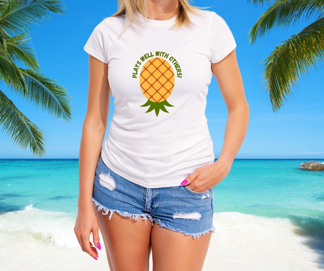 Pineapple Shirt Plays Well With Others Womens Lifestyle Tee Swinger