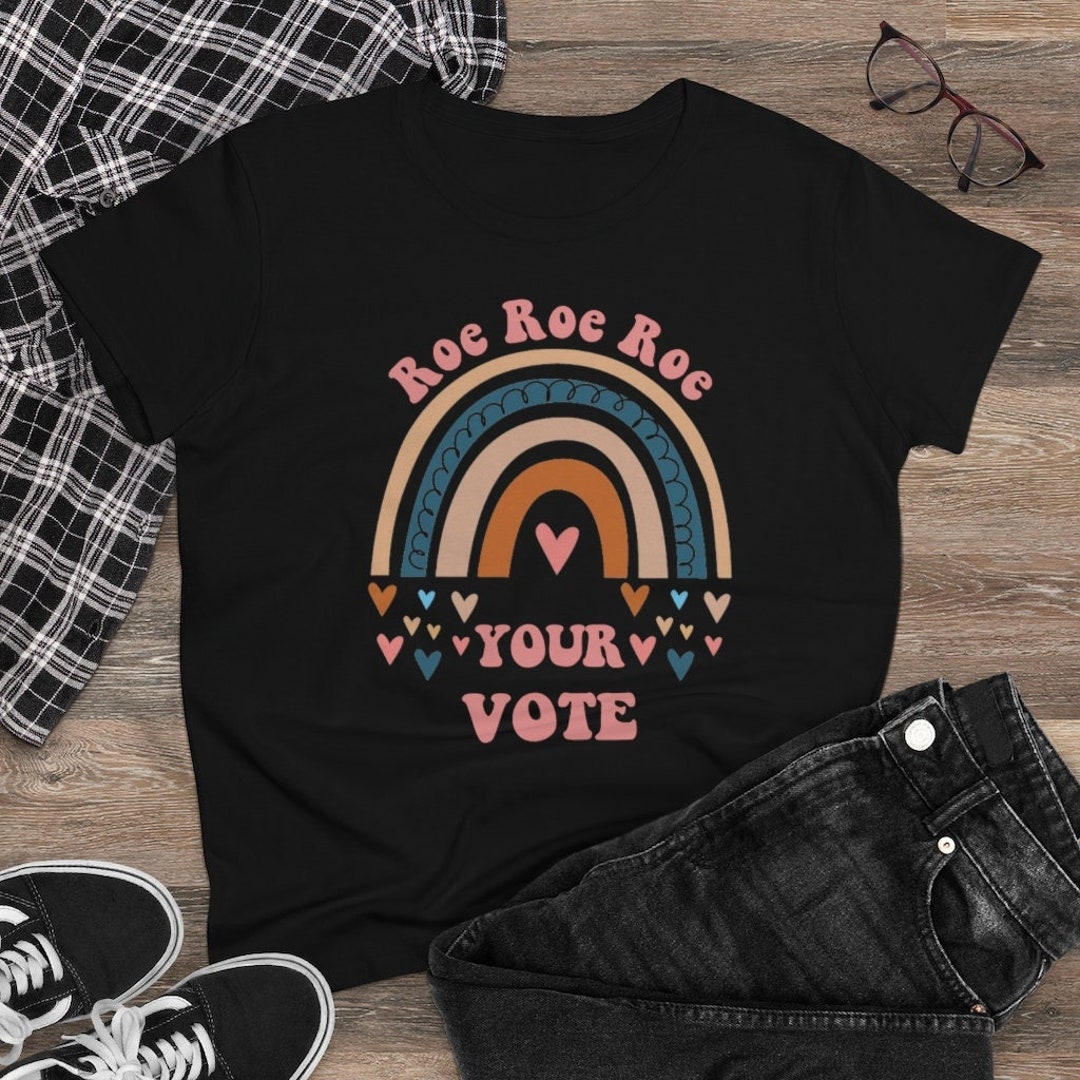 Roe Your Vote Shirt, Roe V Wade, Codify Roe, Feminist Gift ...