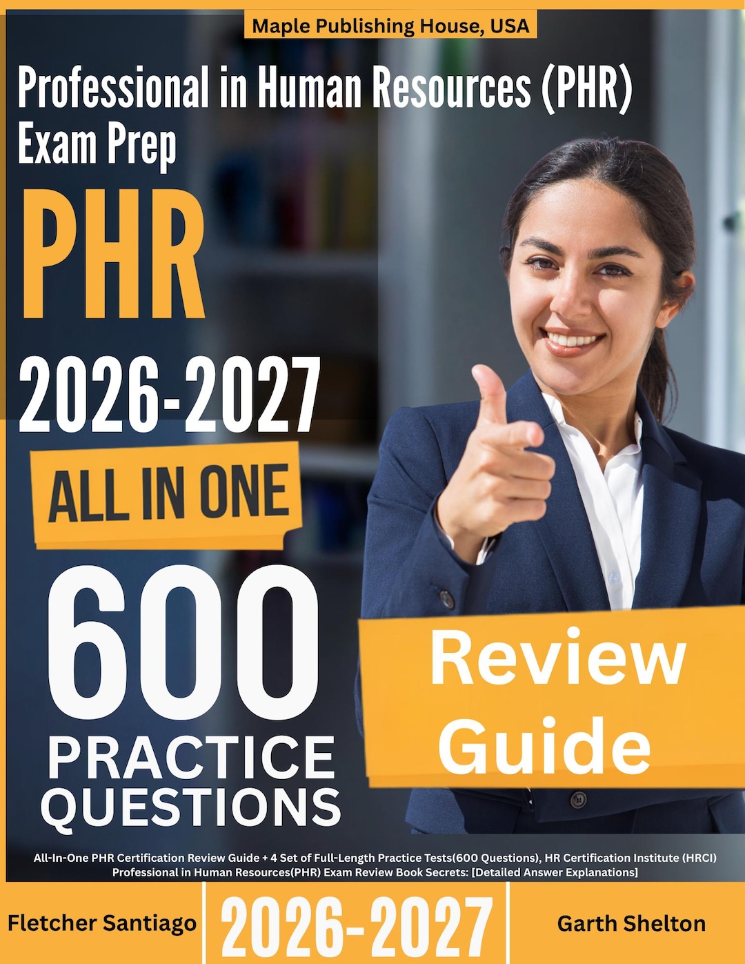 PHR Exam Prep 2026-2027: All-in-one Study Guide + 600 Practice ...