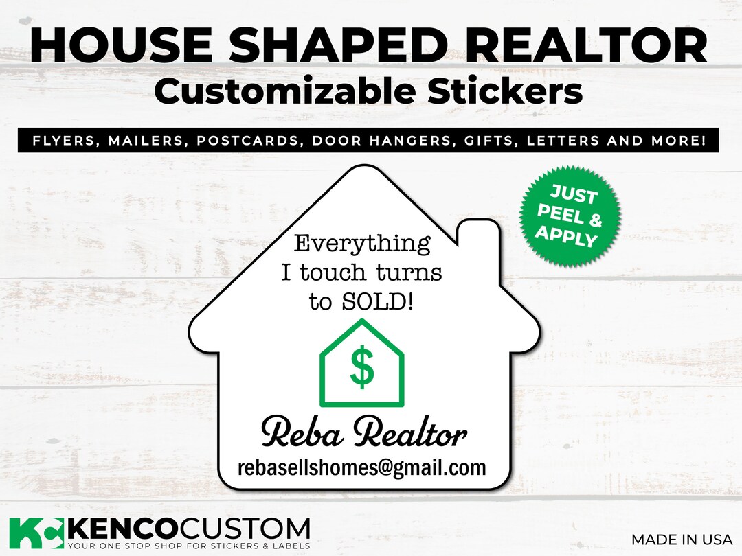 Real Estate Stickers House Shaped Stickers Everything I Touch Turns to ...