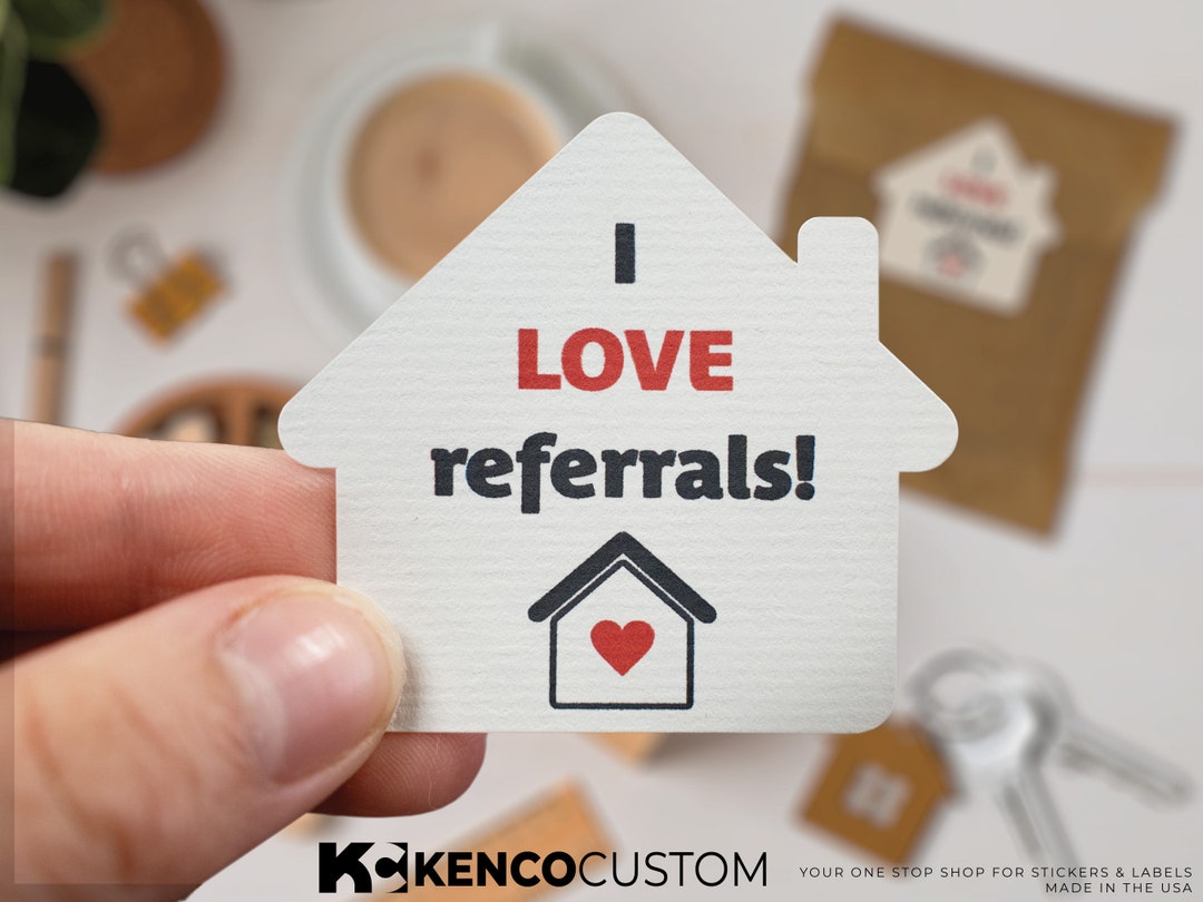 House Shaped Realtor Stickers: I Love Referrals - Etsy
