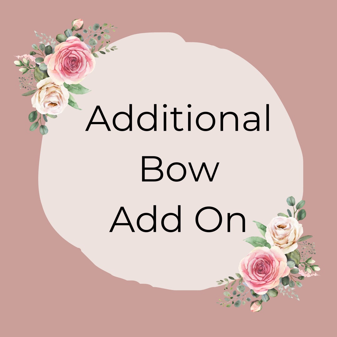 Additional Bow Add On - Etsy