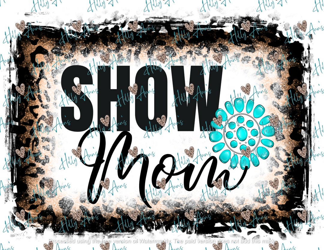 Show Mom Png File - Etsy