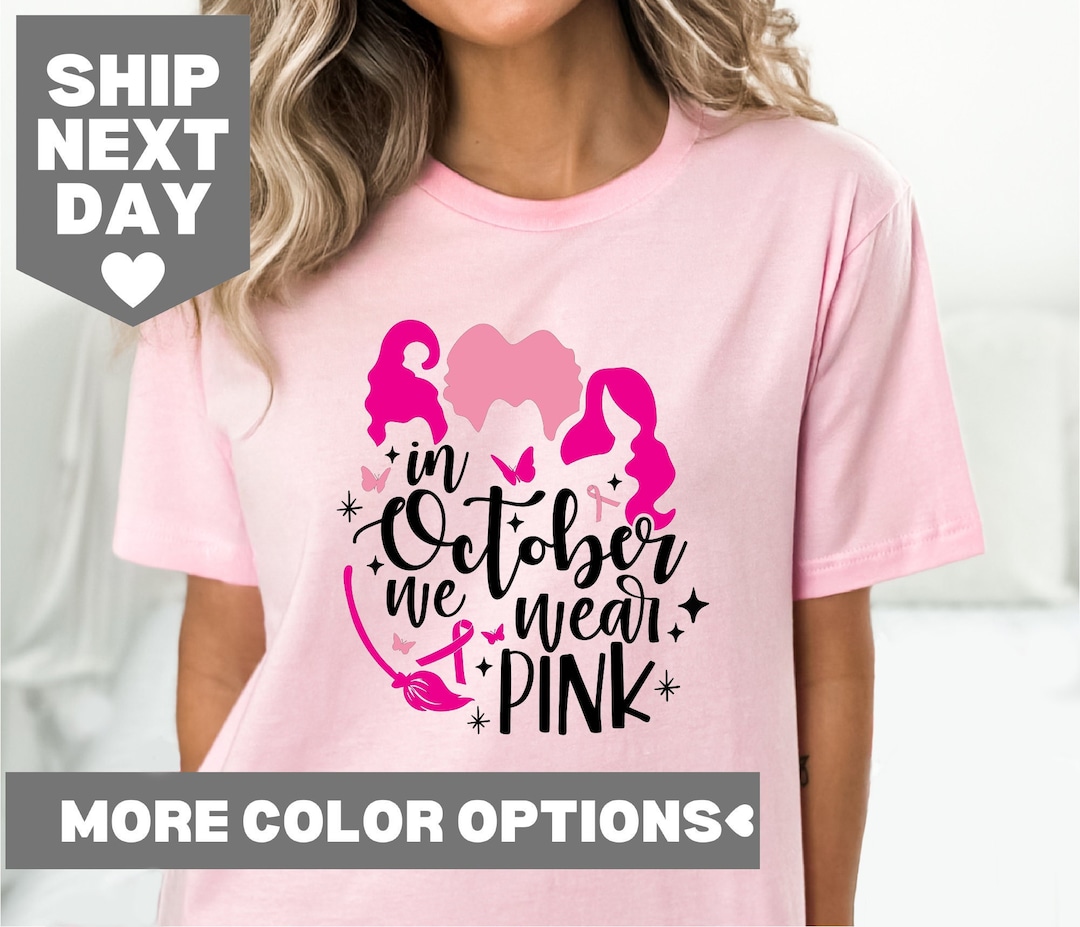 In October We Wear Pink Shirt Breast Cancer Awareness Shirt - Etsy
