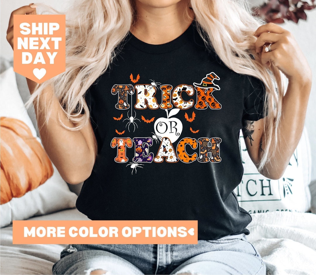 Halloween Teacher Shirt, Trick or Teach Shirt, Funny Halloween Shirt ...