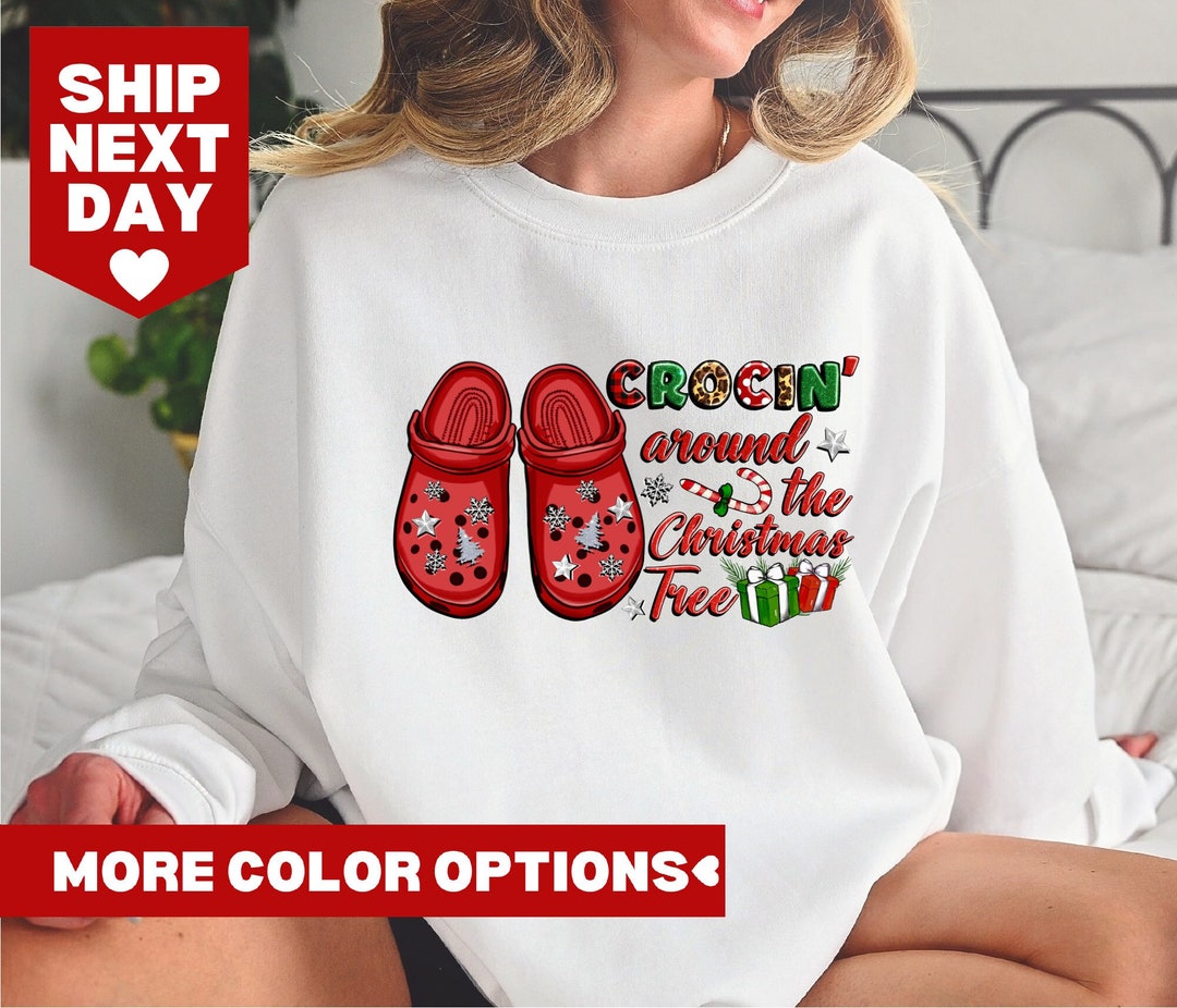 Crocin' Around the Christmas Tree Shirt, Funny Crocs Shirt, Crocs Shirt ...