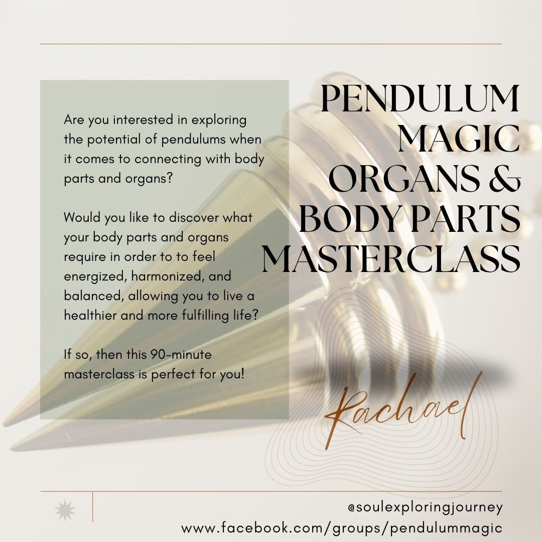 Pendulum 'organs and Body Parts' Masterclass/workshop With Intro to ...