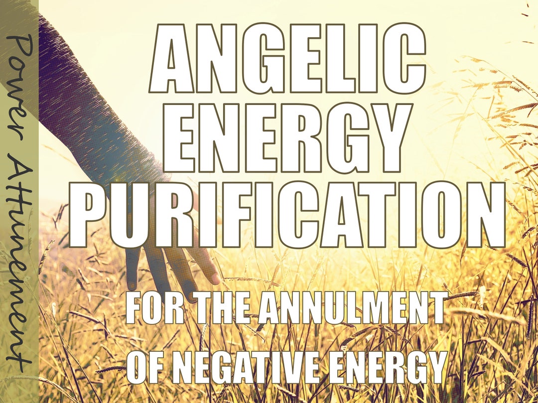 Angelic Energy Purification for the Annulment of Negative Energy - Etsy