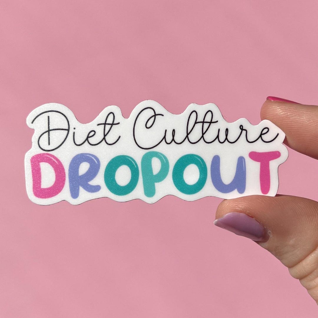 Diet Culture Dropout Sticker, Eating Disorder Recovery Sticker, Mental ...
