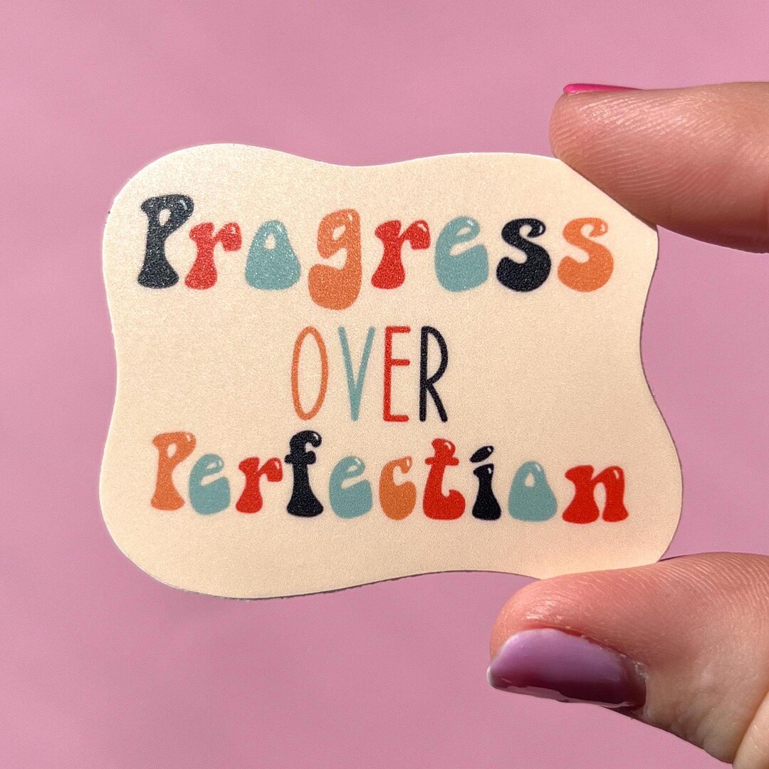 Progress Over Perfection Sticker, Water Resistant Sticker, Mental ...