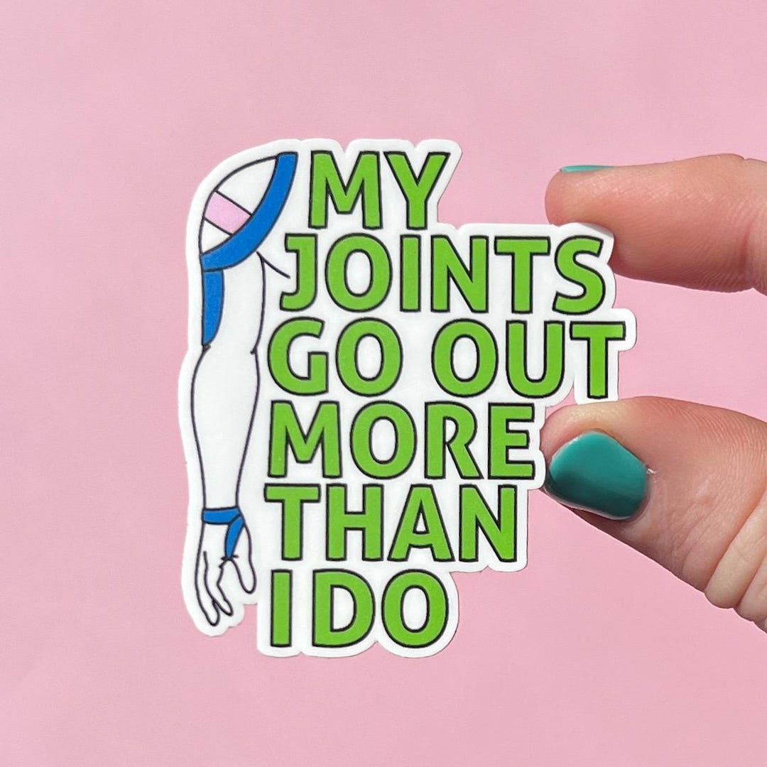 My Joints Go Out More Than I Do Sticker, Hyper Mobility Decal, Ehlers ...