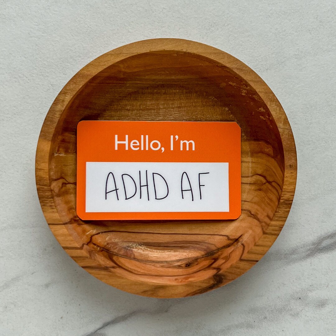 Hello, I'm ADHD AF, Name Tag Sticker, Mental Health Sticker, Adhd ...