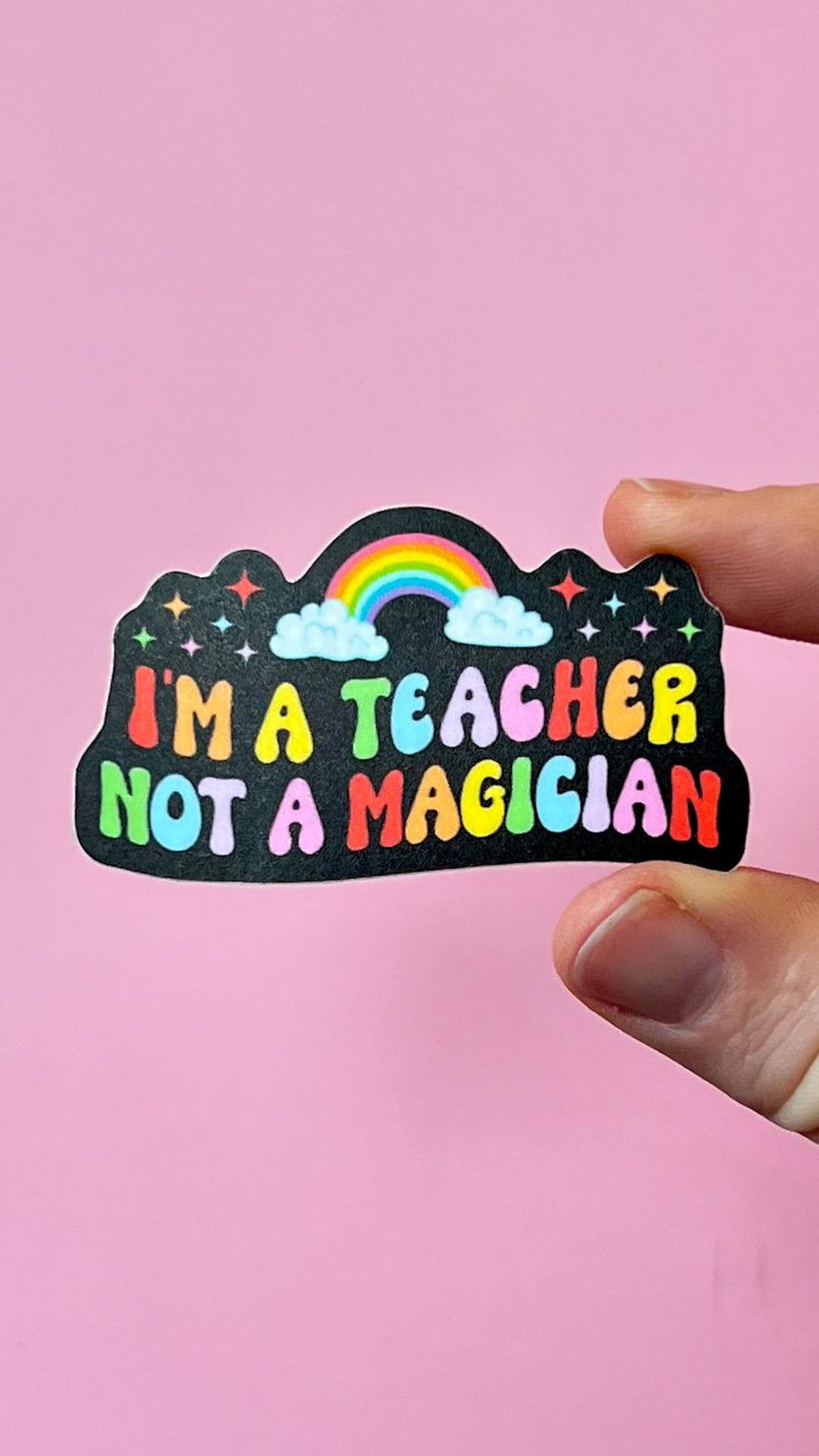 I’m a Teacher, Not a Magician Sticker, Teacher Sticker, Mental Health ...