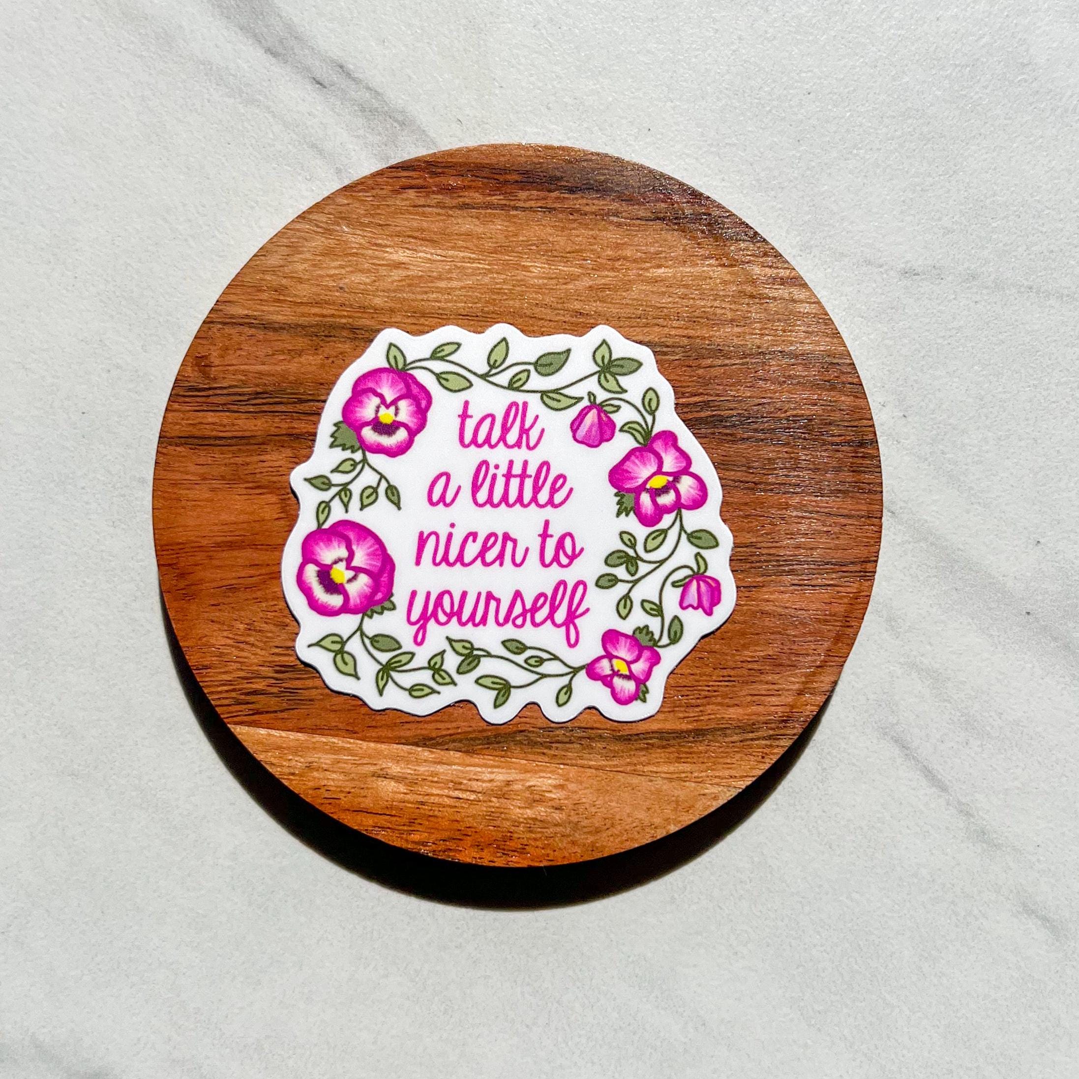 Talk a Little Nicer to Yourself Sticker, Therapy Sticker, Mental Health ...
