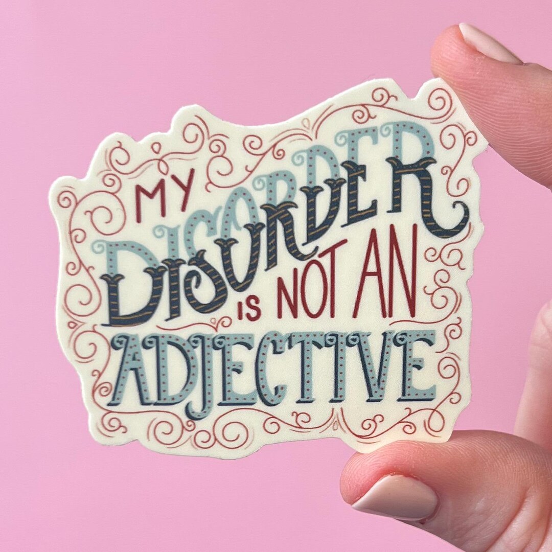 My Disorder is Not an Adjective Sticker, OCD Sticker, Bipolar Sticker ...