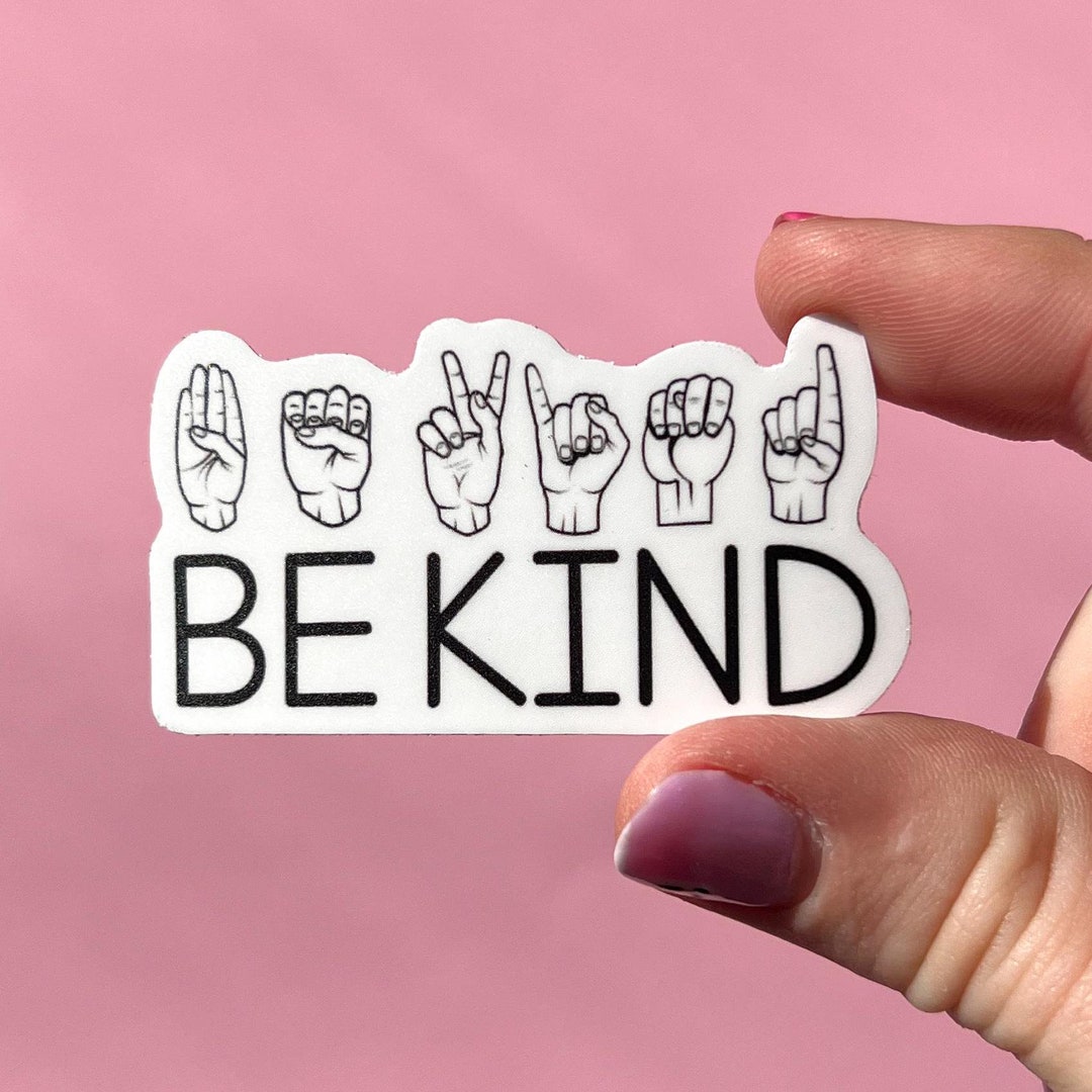 Be Kind Sticker, ASL Sticker, Adhd Sticker, Sensory Disorder Sticker ...