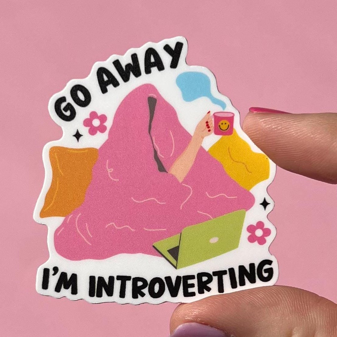 Go Away I'm Introverting Sticker, Mental Health Sticker, Mental Health ...