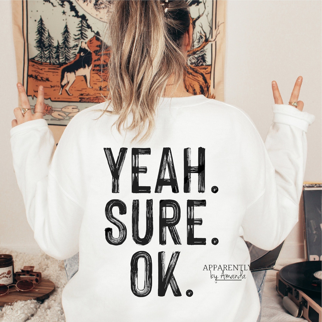 Yeah Sure Ok. Kelsea Ballerini. Digital File for Sublimation, Vinyl ...