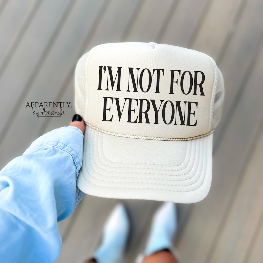 I’m Not for Everyone | Trendy Baseball Snapback Adjustable Trucker Hat ...