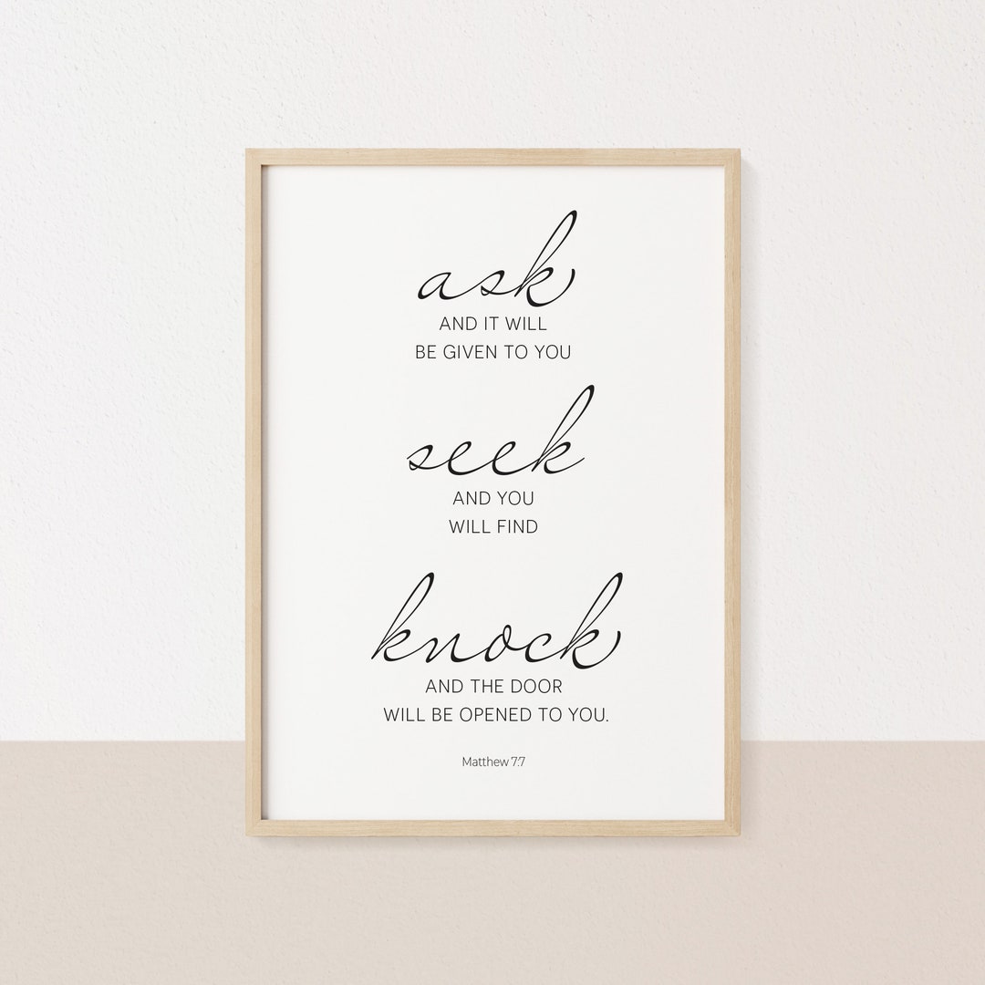 Matthew 7:7 Ask Seek Knock Bible Verse Wall Art, Bible Quote Poster ...