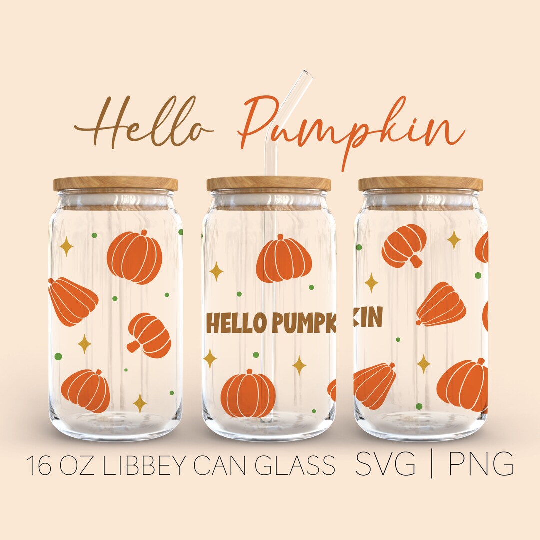 Hello Pumpkin Libbey Can Glass Svg, 16 Oz Can Glass, Hello Pumpkin Svg ...