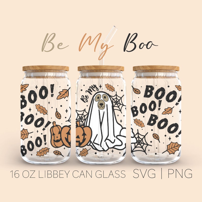 Be My Boo 16oz Glass Can Cutfile Ghost Svg Fall Svg - Etsy