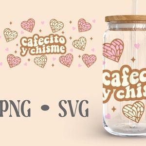 Cafecito Y Chisme • 16oz Glass Can Cutfile, Mexican Conchas Svg ...