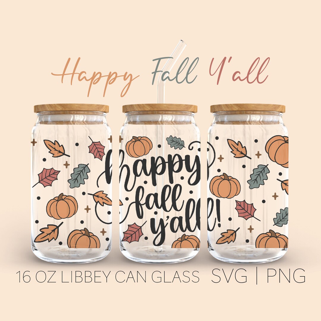 Happy Fall Y'all • 16oz Glass Can Cutfile, Fall Svg, Autumn Svg, Hello ...