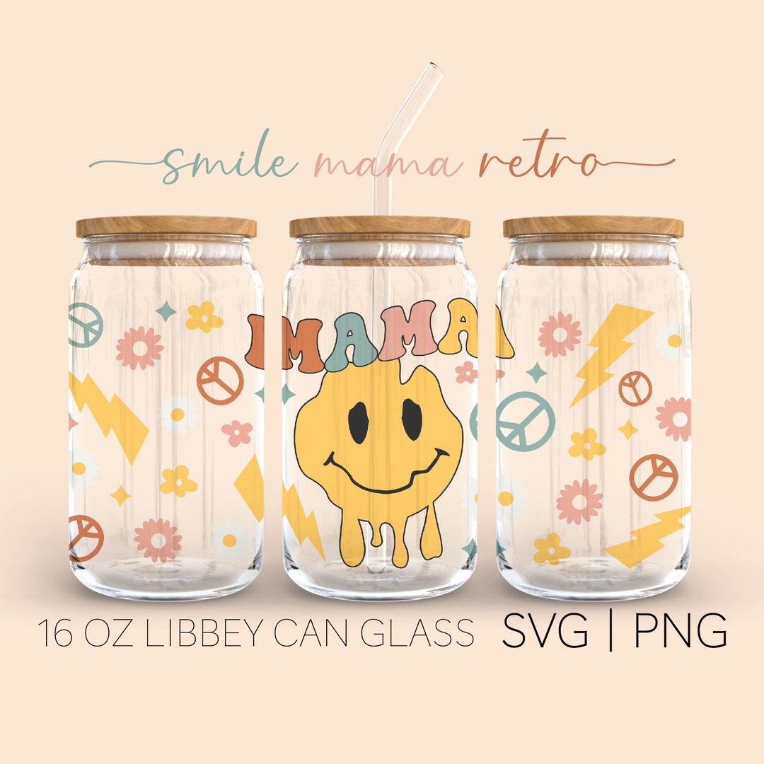 Smile Mama Retro • 16 Oz Glass Can Cut File, Mama Svg, Mom Life Svg ...