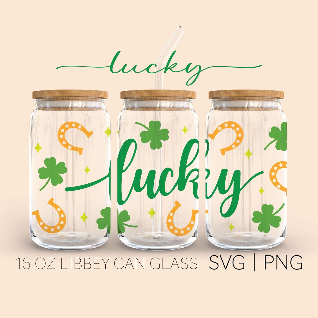 Lucky • 16 Oz Glass Can Cut File, Lucky Svg, Clover Leaf Svg, Shamrock ...