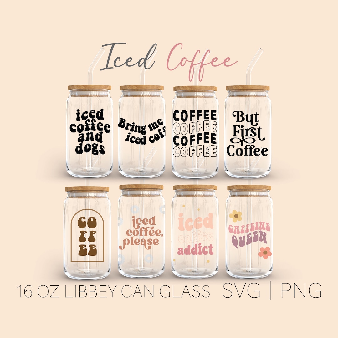Coffee Lover Set Libbey Can Glass Svg, 16 Oz Can Glass, Coffee Lover ...