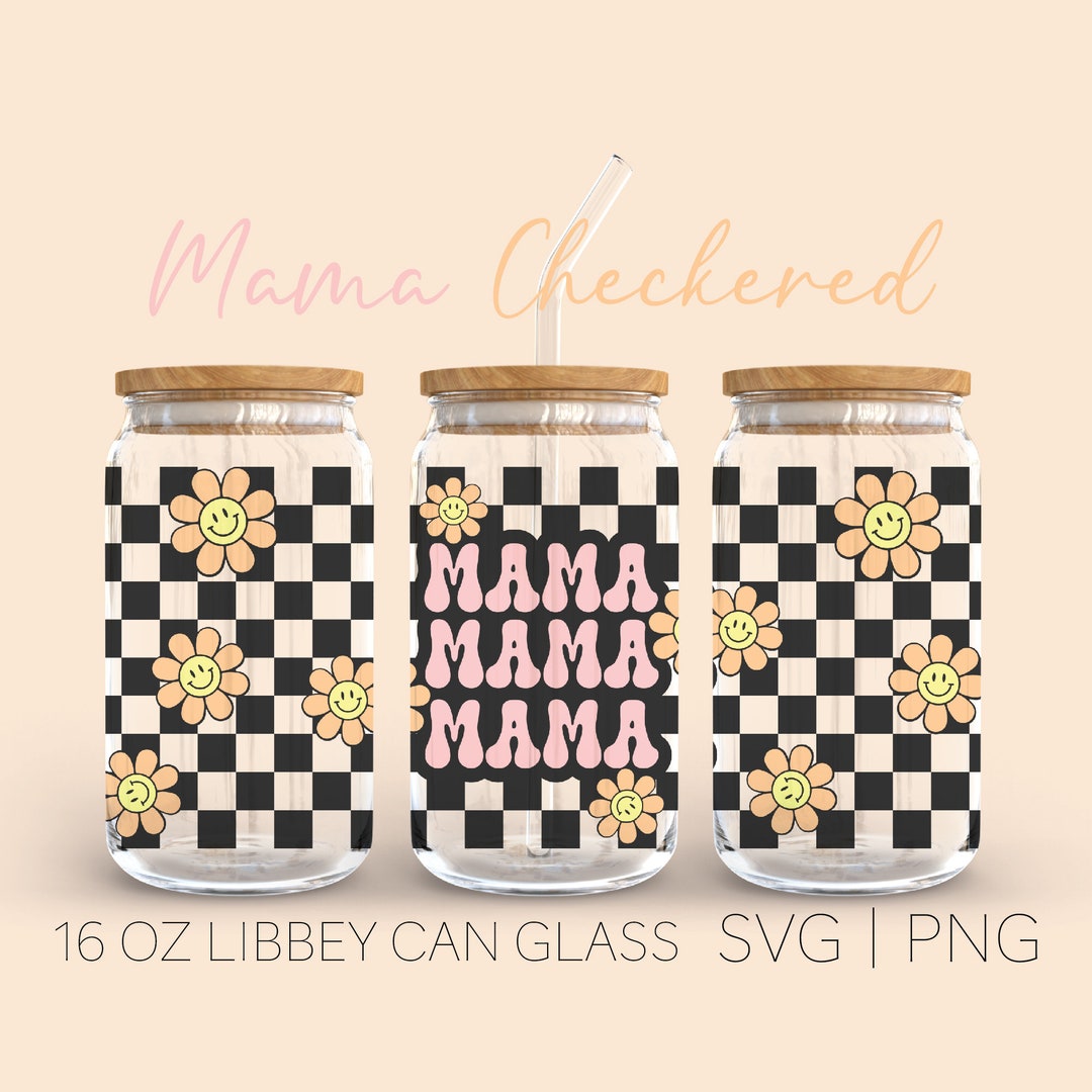 Mama Checkered Retro Libbey Can Glass Svg, 16 Oz Can Glass, Mama Can ...