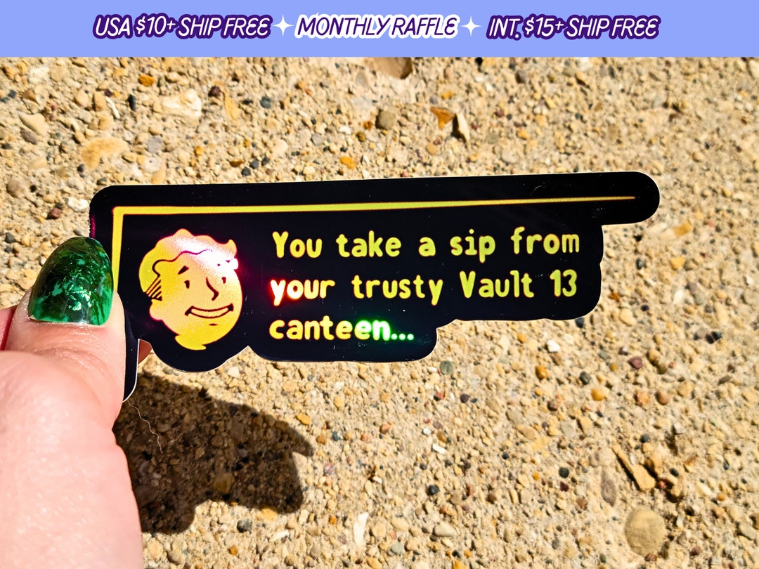 Fallout You Take A Sip From Your Trusty Vault 13 Canteen Handmade ...