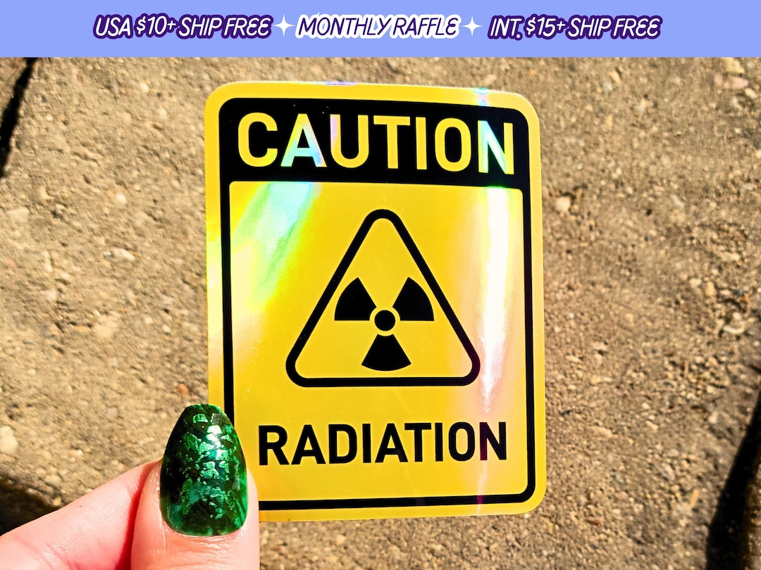Caution Radiation Handmade Holographic Radioactive Vinyl Sticker - Etsy