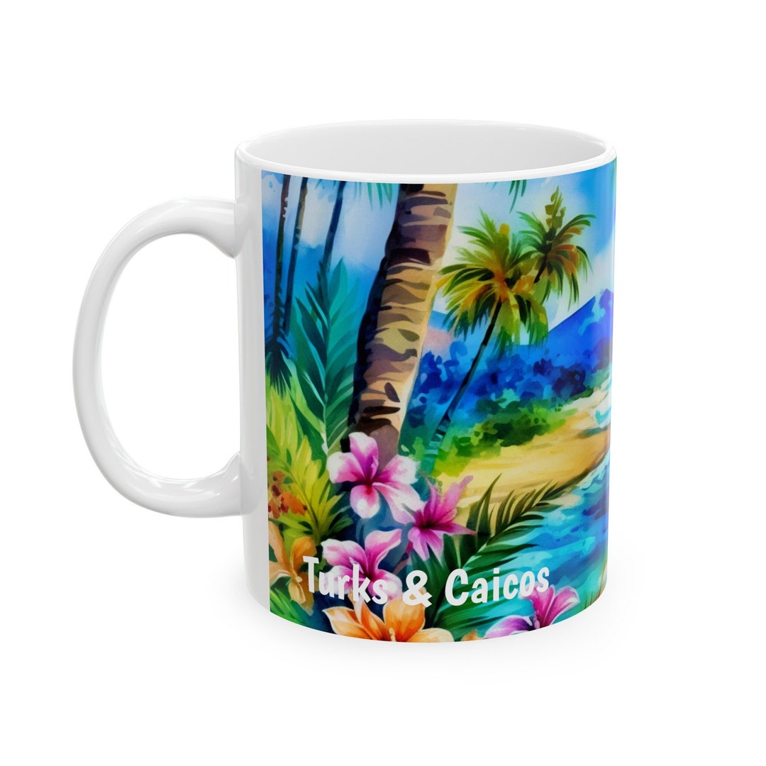 Turks and Caicos Coffee Cup, Great 11oz Turks Caicos Mug, Nice Turks ...