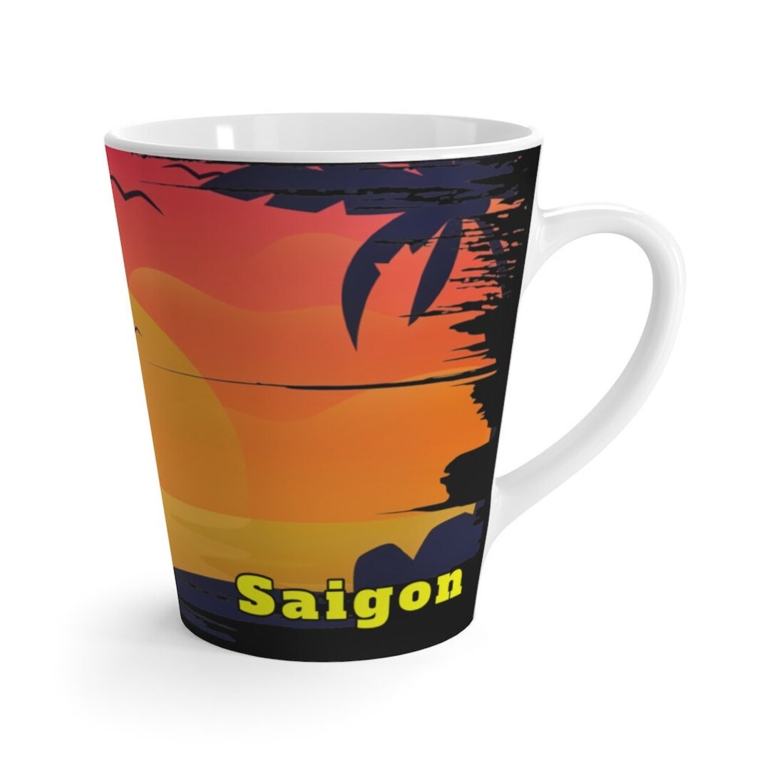 Saigon Latte Coffee Mugs, Unique Saigon Memorabilia, Saigon Souvenir ...