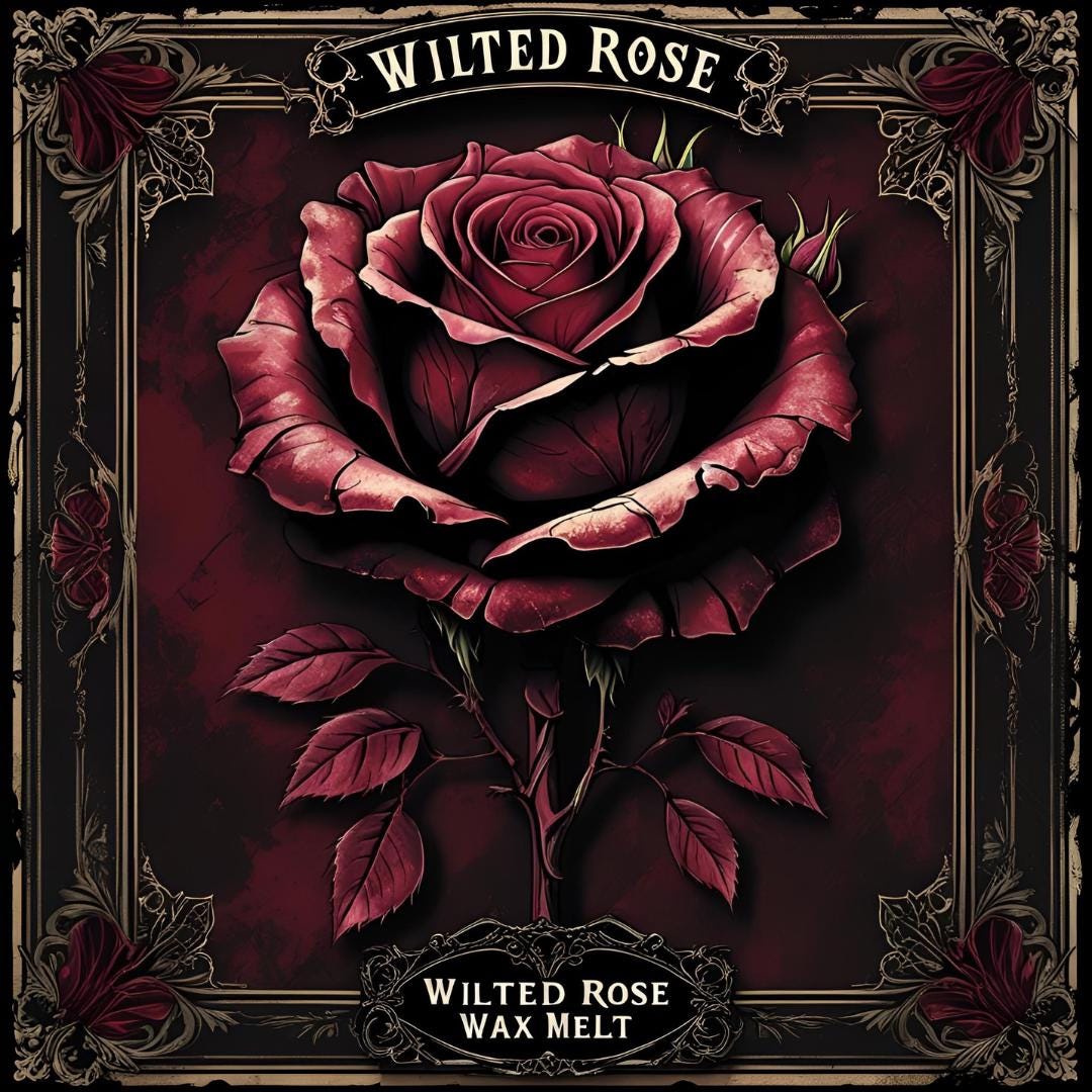 Wilted Rose Wax Melt | Faded Rose Petals + Soft Musk | Dark Romantic ...