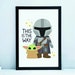 Star Wars Art Print this is the Way, the Mandalorian and Baby Yoda ...
