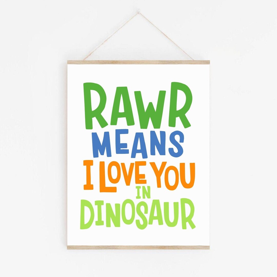 Rawr Means I Love You in Dinosaur Art Print, Dino T Rex Print Instant ...