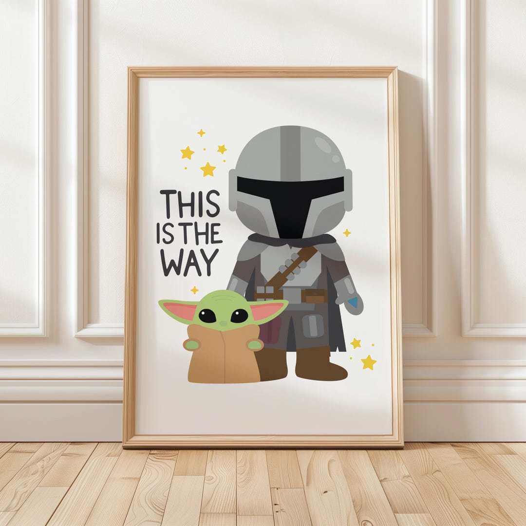 Star Wars Art Print “this is the Way”, the Mandalorian and Baby Yoda ...